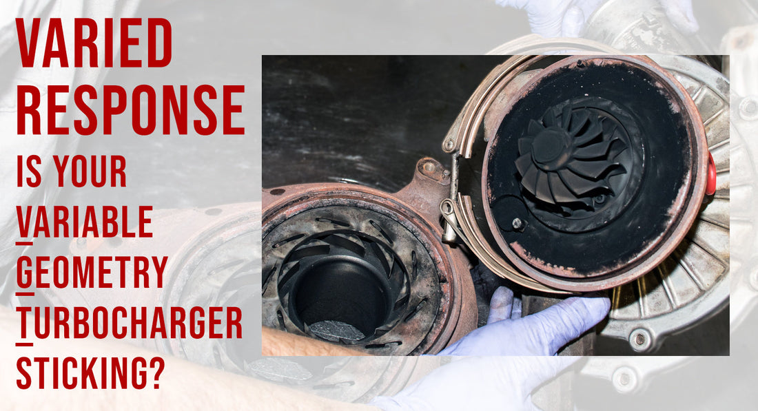 Varied Response. Is Your Variable Geometry Turbocharger Sticking?